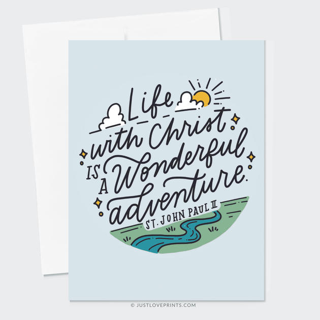 Life With Christ is a Wonderful Adventure Greeting Card – Just Love Prints